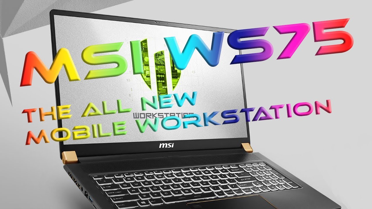 MSI WS75 9TK-498 Thin and Light Mobile Workstation - YouTube