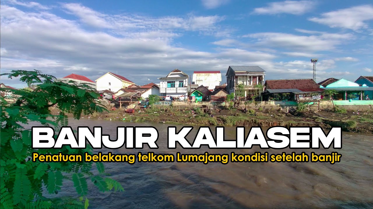 pasca bencana banjir kaliasem lumajang, kondisi rumah warga sekitar ...