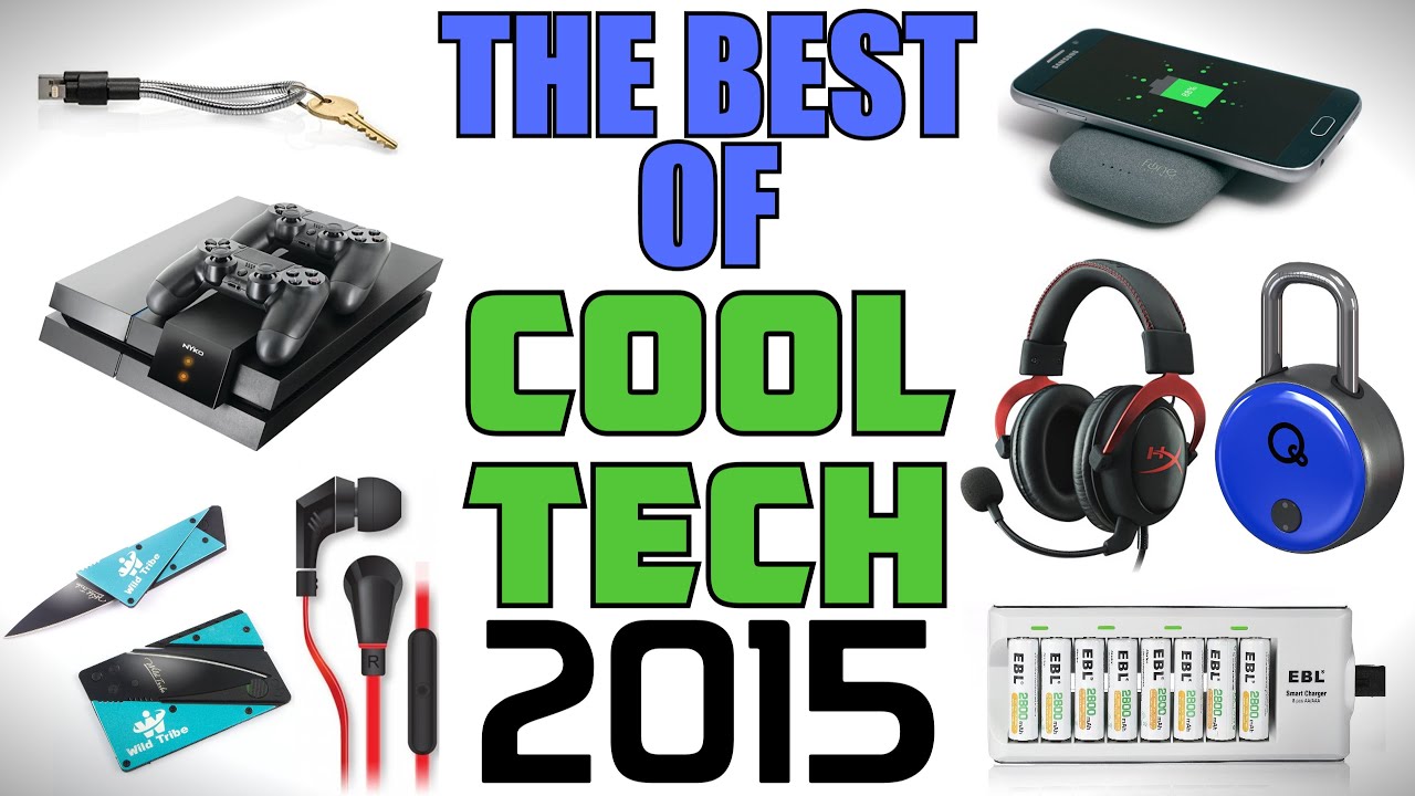 The Best Cool Tech - 2015 - YouTube