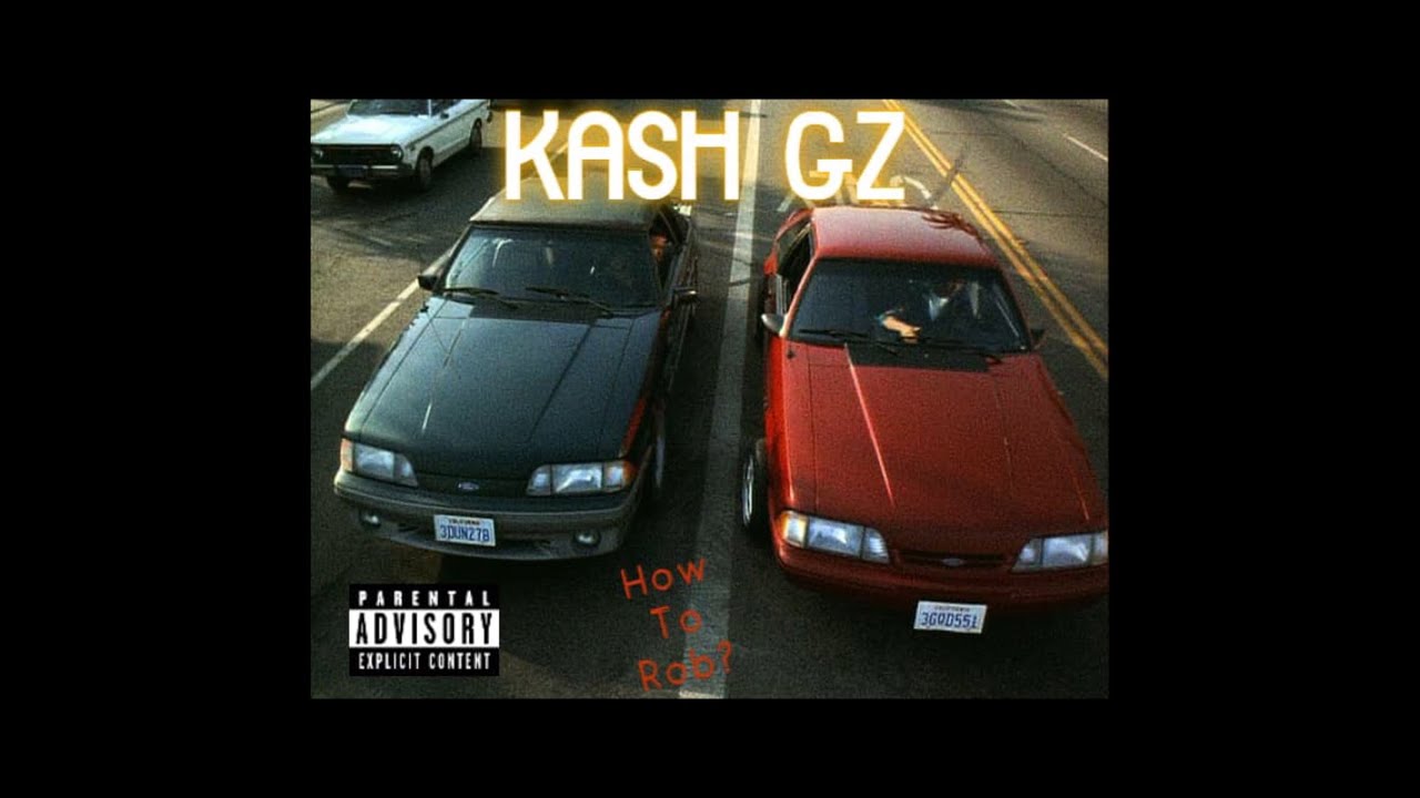 KASH GZ - How To Rob - YouTube