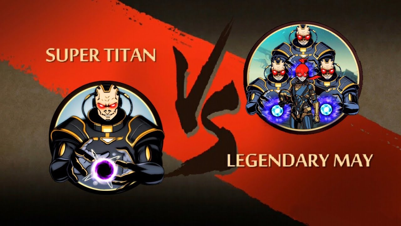 Shadow Fight 2 Super Titan Vs Legendary May - YouTube
