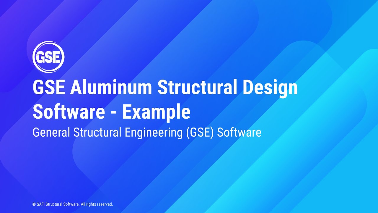 SAFI GSE Aluminum Structural Design Software - Example - YouTube
