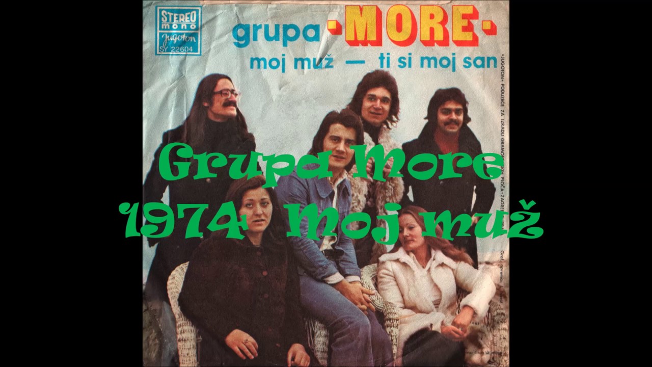 Grupa More 1974 Moj muž - YouTube