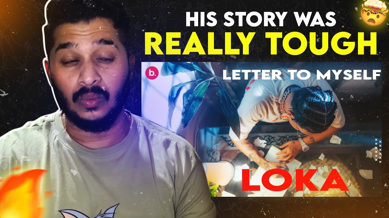 LOKA - Letter To Myself (REACTION.!) | FROM THE ALBUM LOKA KAHA HAI ...