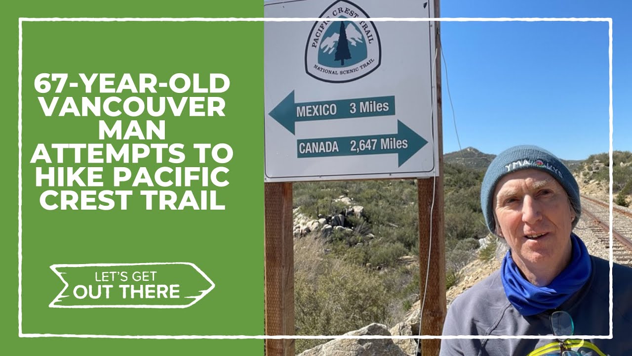 Vancouver man aims to hike entire Pacific Crest Trail - YouTube