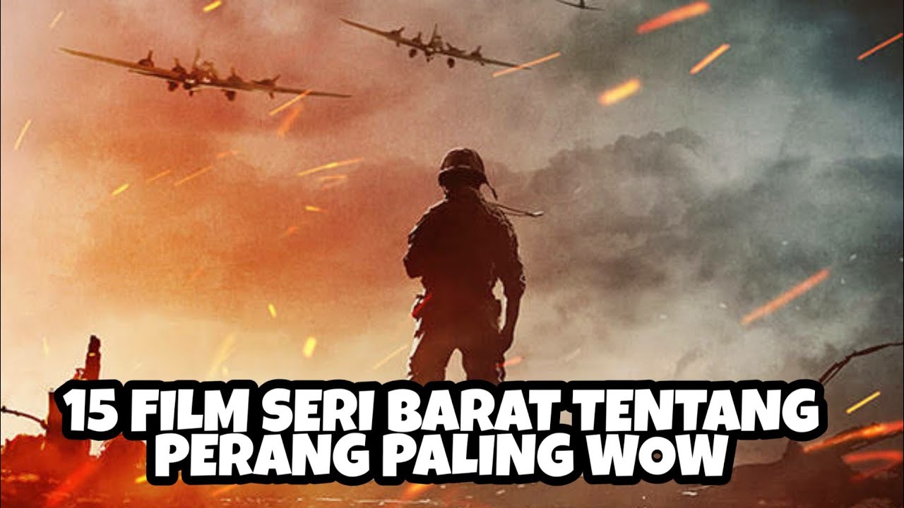 15 FILM SERI BARAT TENTANG PERANG PALING MENEGANGKAN - YouTube
