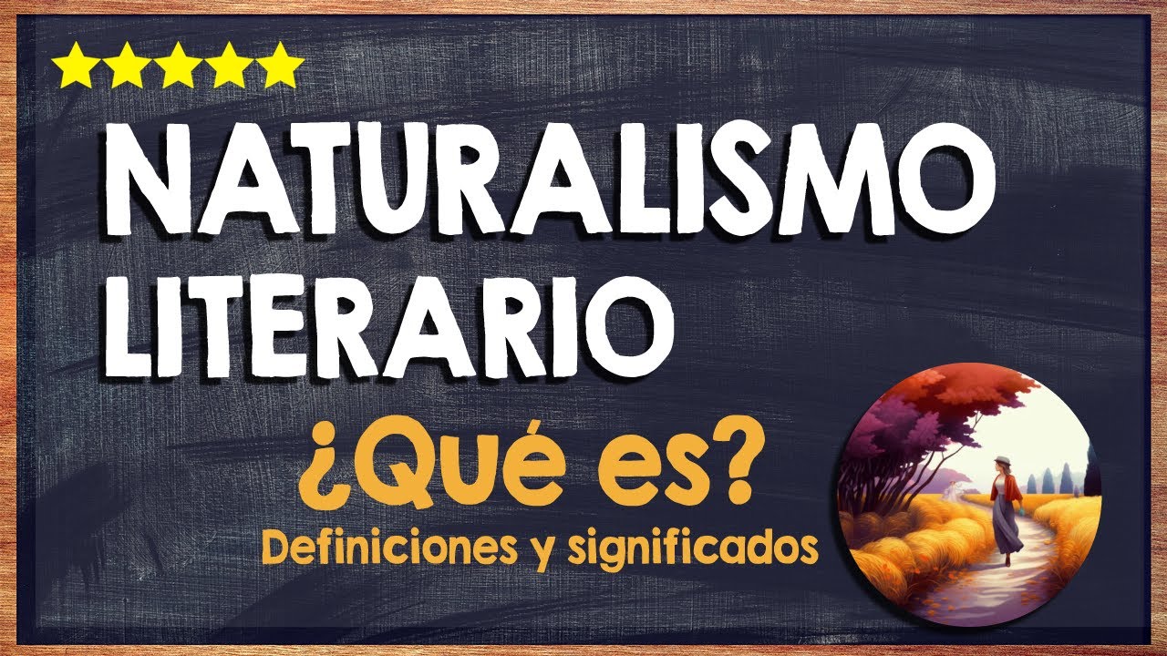 🙏 ¿Qué es el naturalismo literario? - Aprende las características del ...