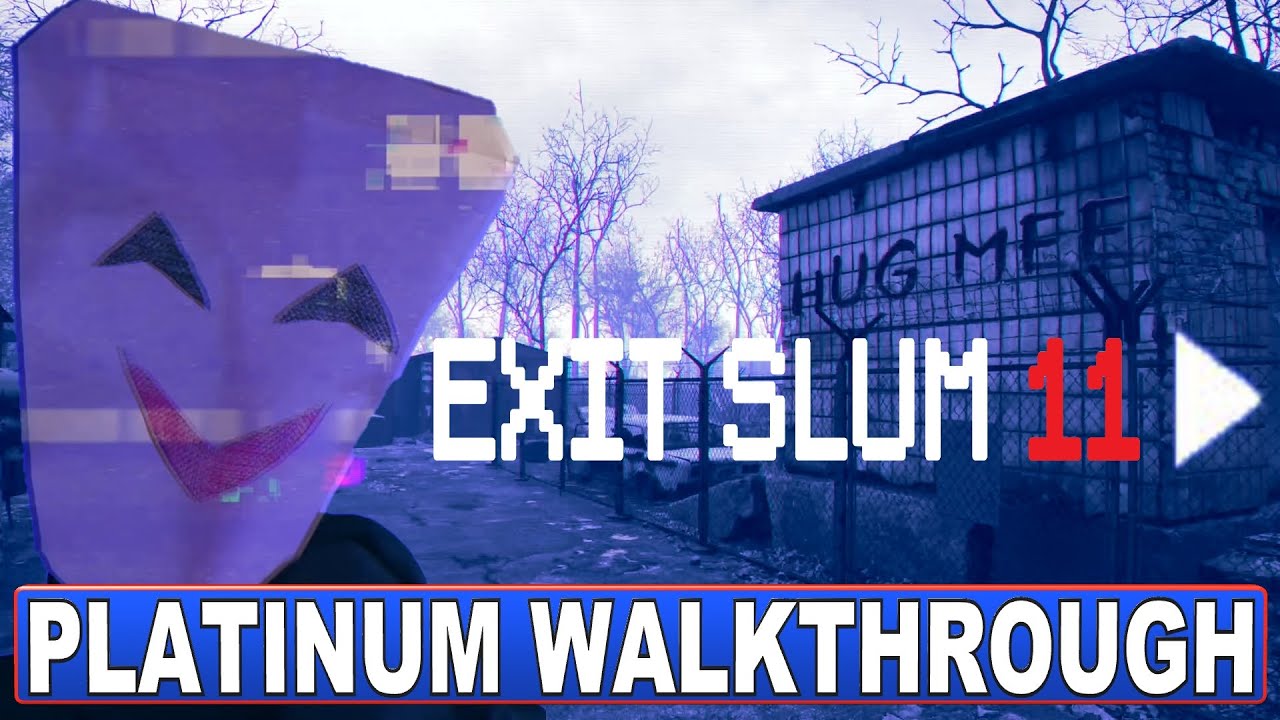 Exit Slum 11 Platinum Walkthrough - Anomaly Guide - YouTube