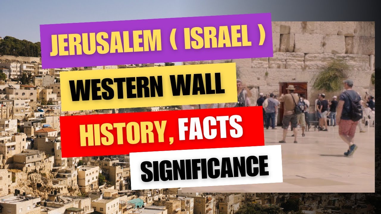 Western Wall | History, Facts and Significance #jerusalem - YouTube