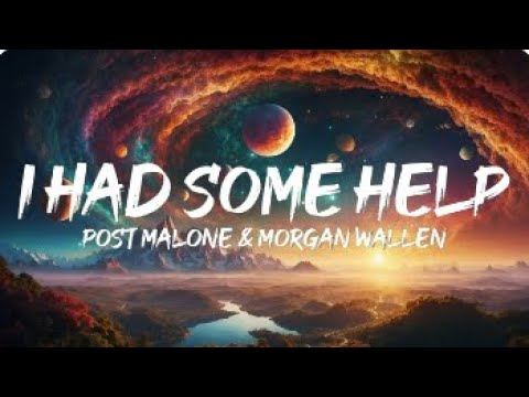Post Malone - I Had Some Help (Lyrics) ft. Morgan Wallen - YouTube