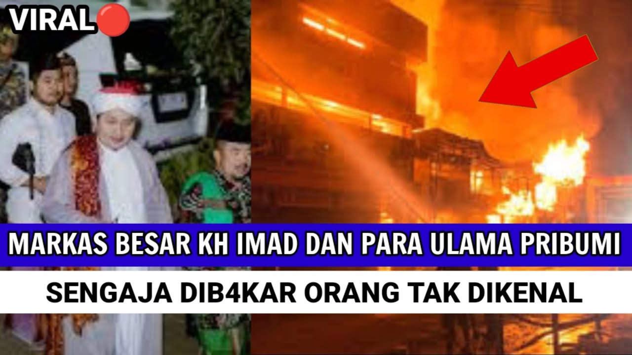 Markas besar KH Imad DIB4KAR, siapa pelakunya ? - YouTube