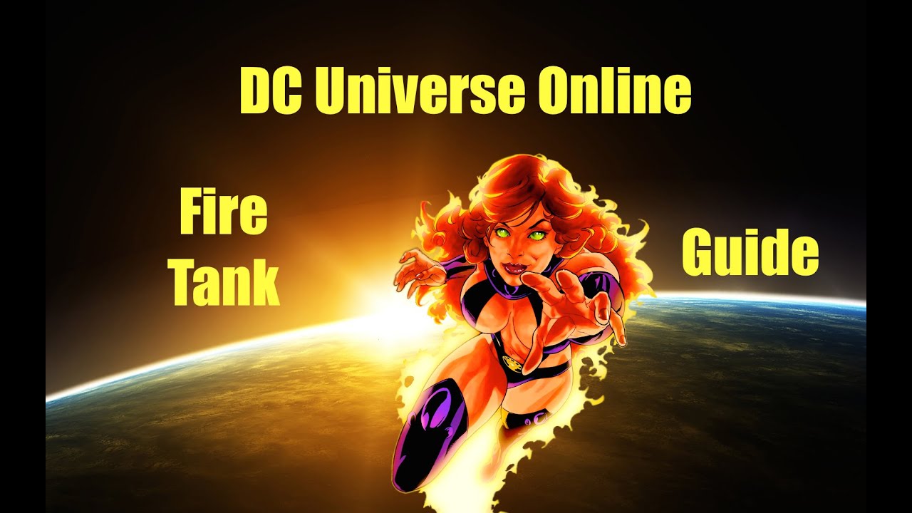DCUO: Fire Tank Loadout and Guide - YouTube