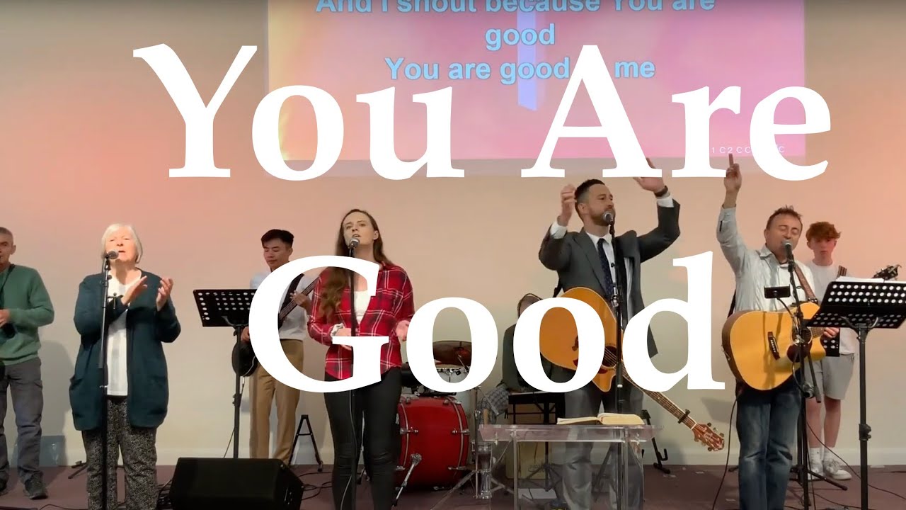 You Are Good - YouTube