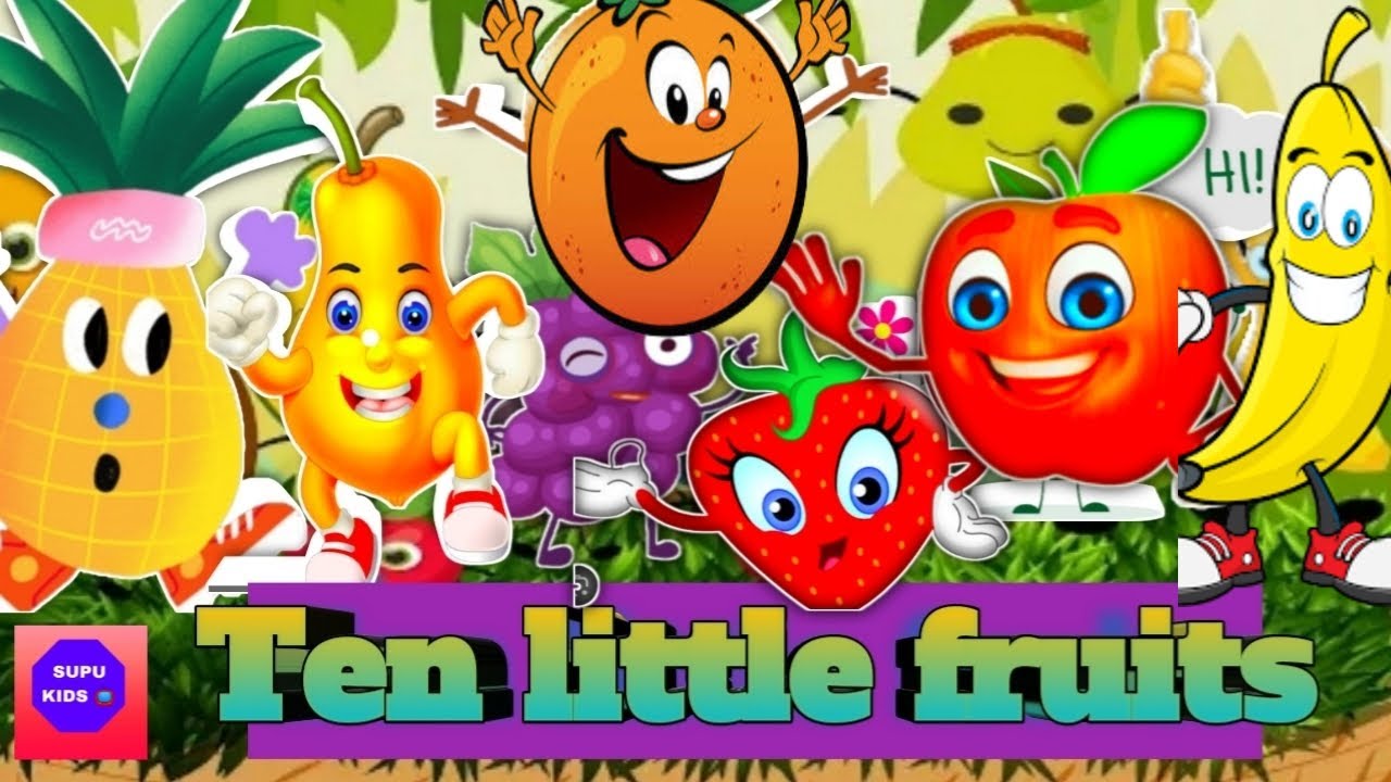 Ten little fruits song for nursery kids l Nursery rhymes l Learn fruits ...