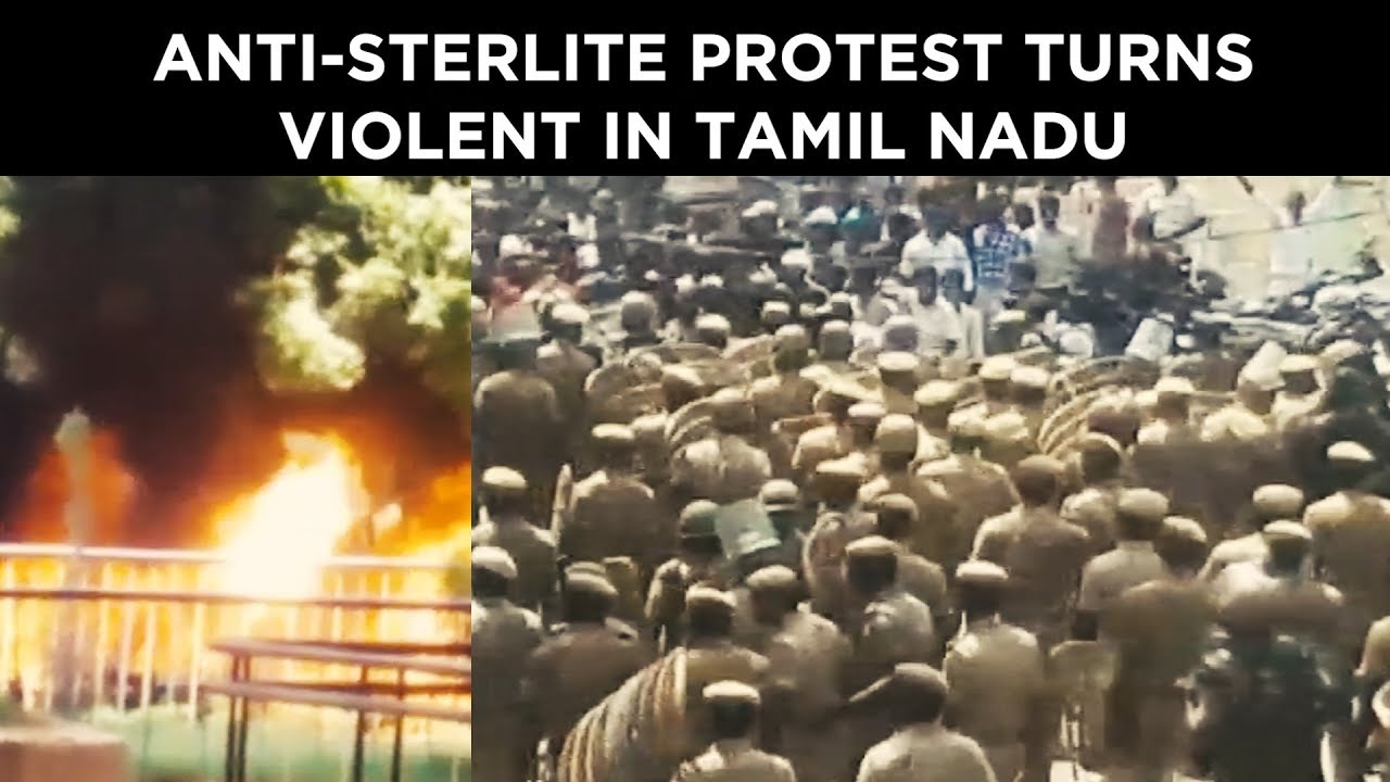 Anti Sterlite protest turns violent in Thoothukudi - YouTube
