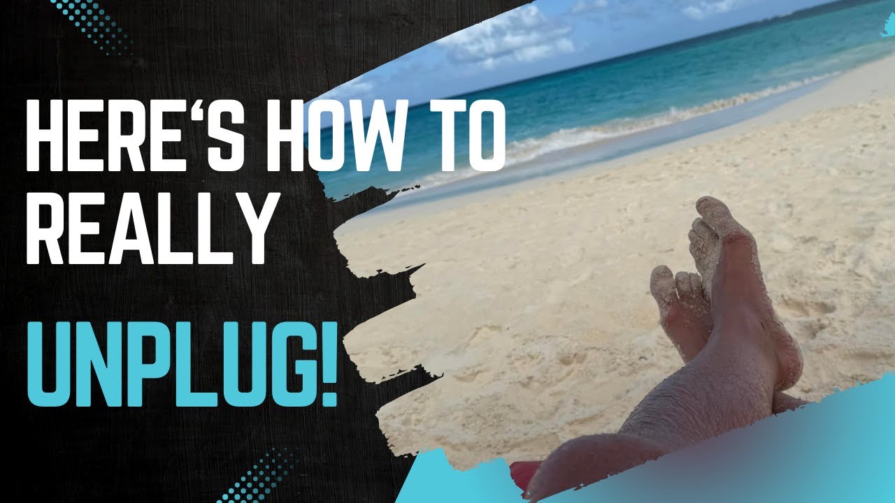 Here’s How to Really Unplug! - YouTube