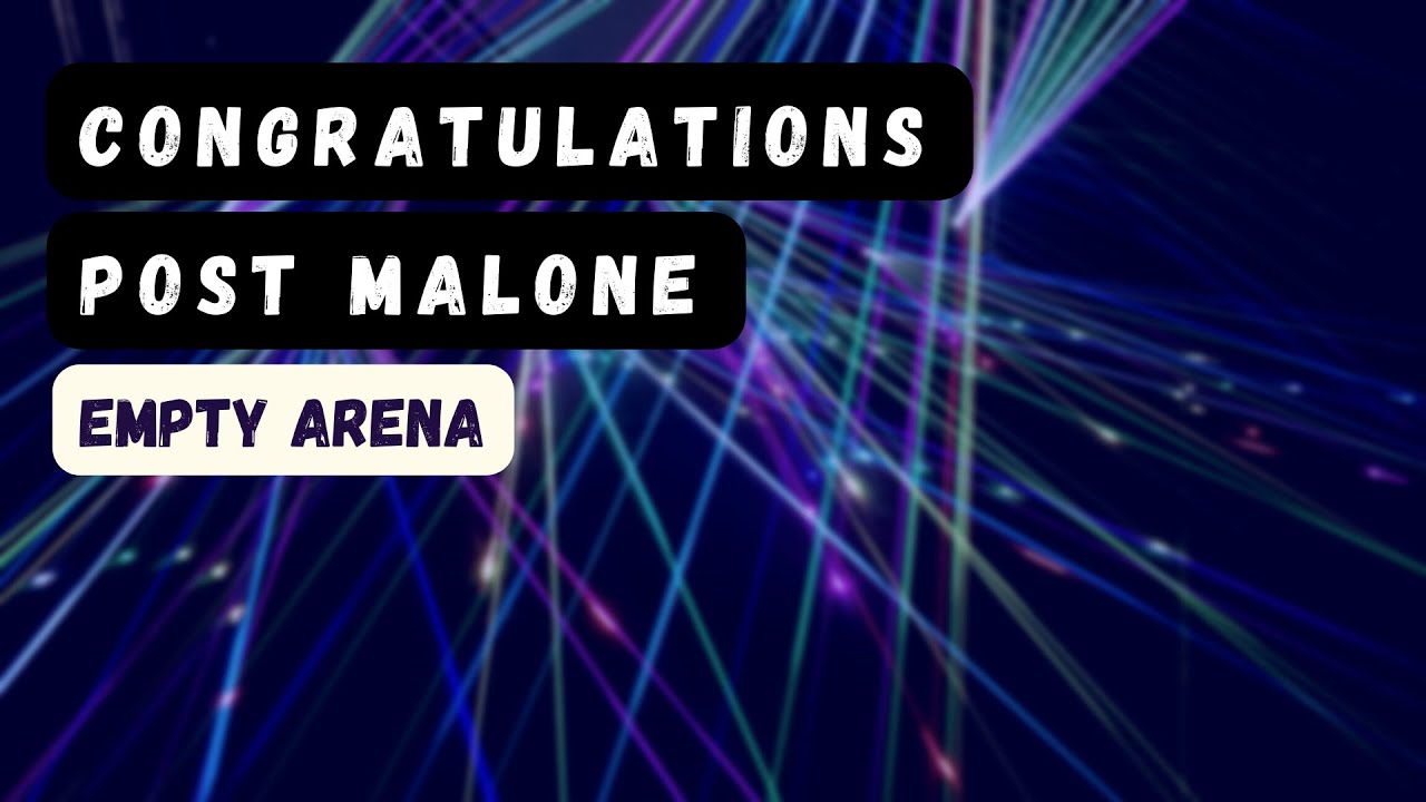 congratulations - post malone, quavo empty arena - YouTube
