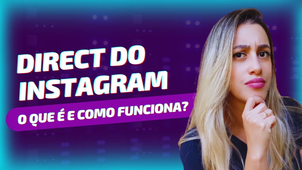 [TUTORIAL COMPLETO] DIRECT DO INSTAGRAM: O Que é Direct do Instagram ...
