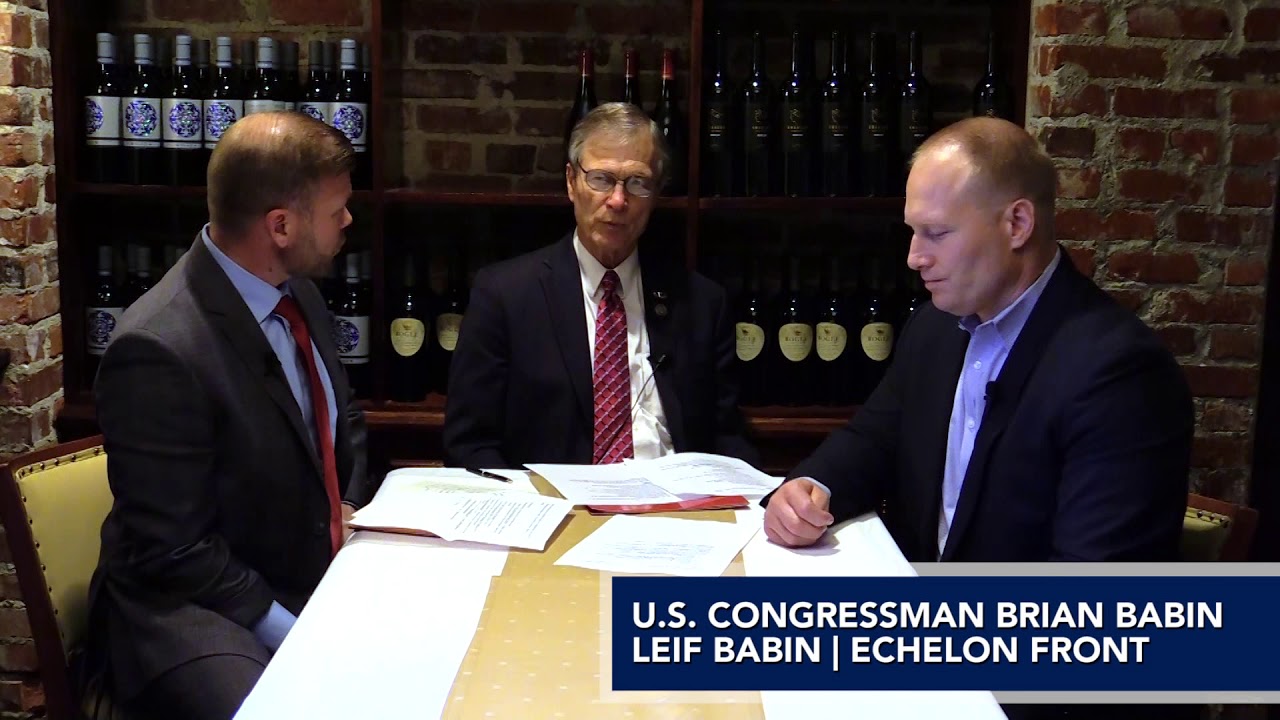 U.S. Congressman Brian Babin and Leif Babin with Echelon Front - Season ...