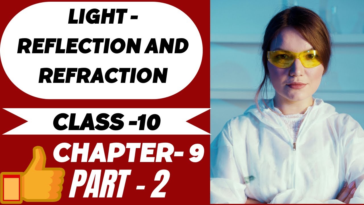 Class 10th chapter 9 Light - Reflection and Refraction. Physics - YouTube
