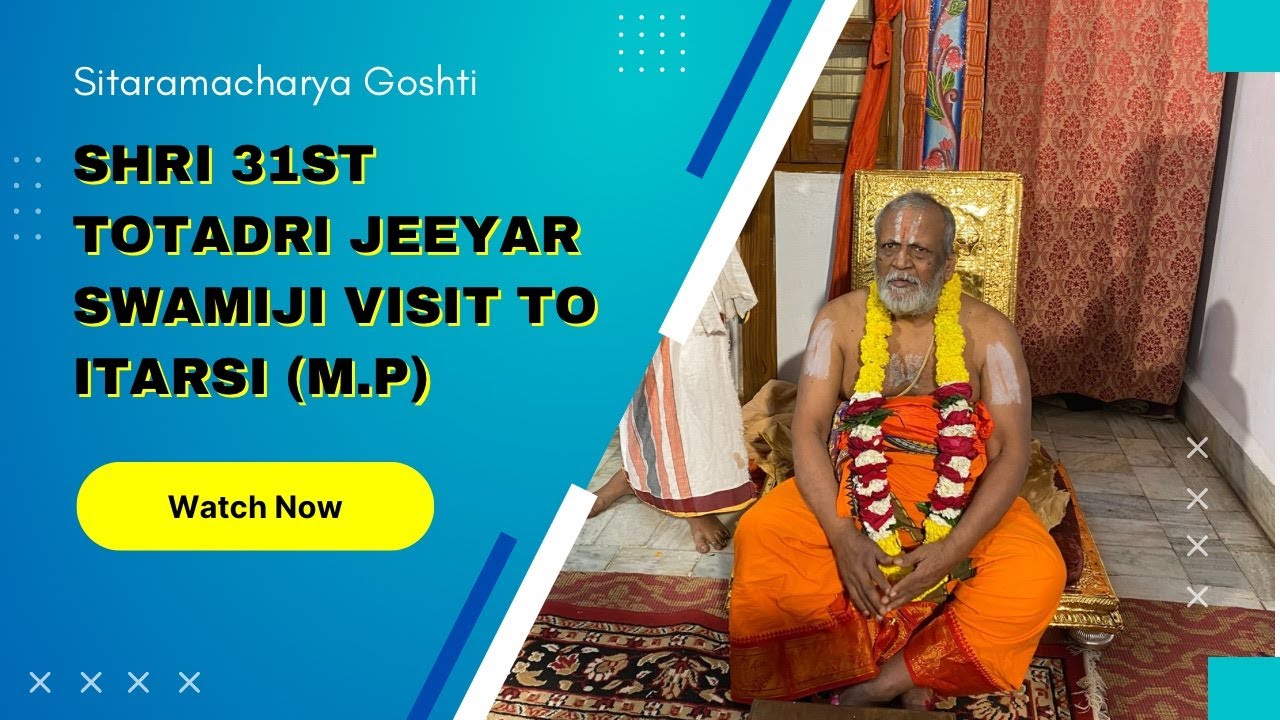 Shri 31st Totadri Jeeyar Swamiji Visit to Itarsi (M.P) - YouTube