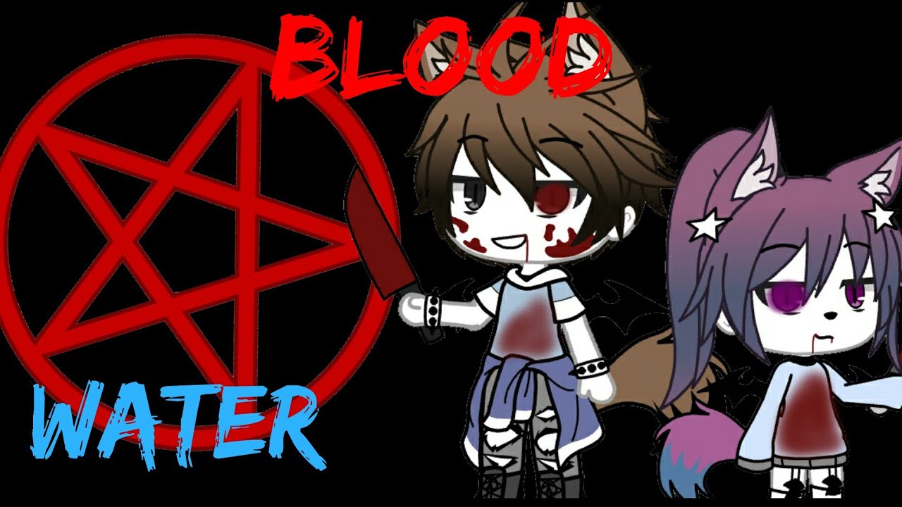 Blood water-- meme-- Spécial 513 Sub -- By: † † DARK Light Killer ...