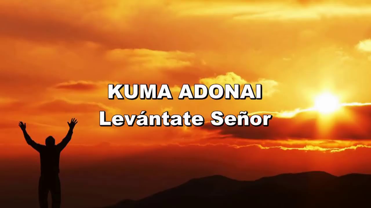 KUMA ADONAI (Innalzati Signore Prezioso Canto in ebraico) - YouTube