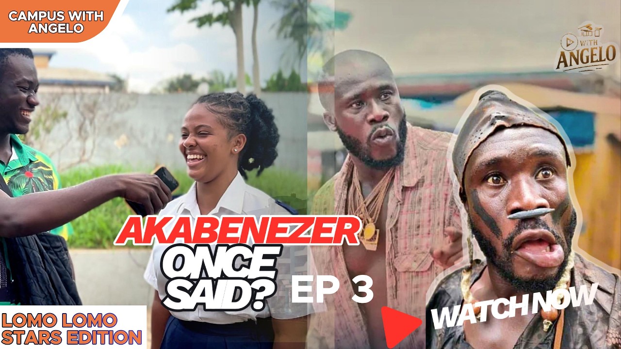Akabenezer Once Said? Ep 3 😂 | LOMO LOMO Stars PRECIOUS | MIKE | VON ...