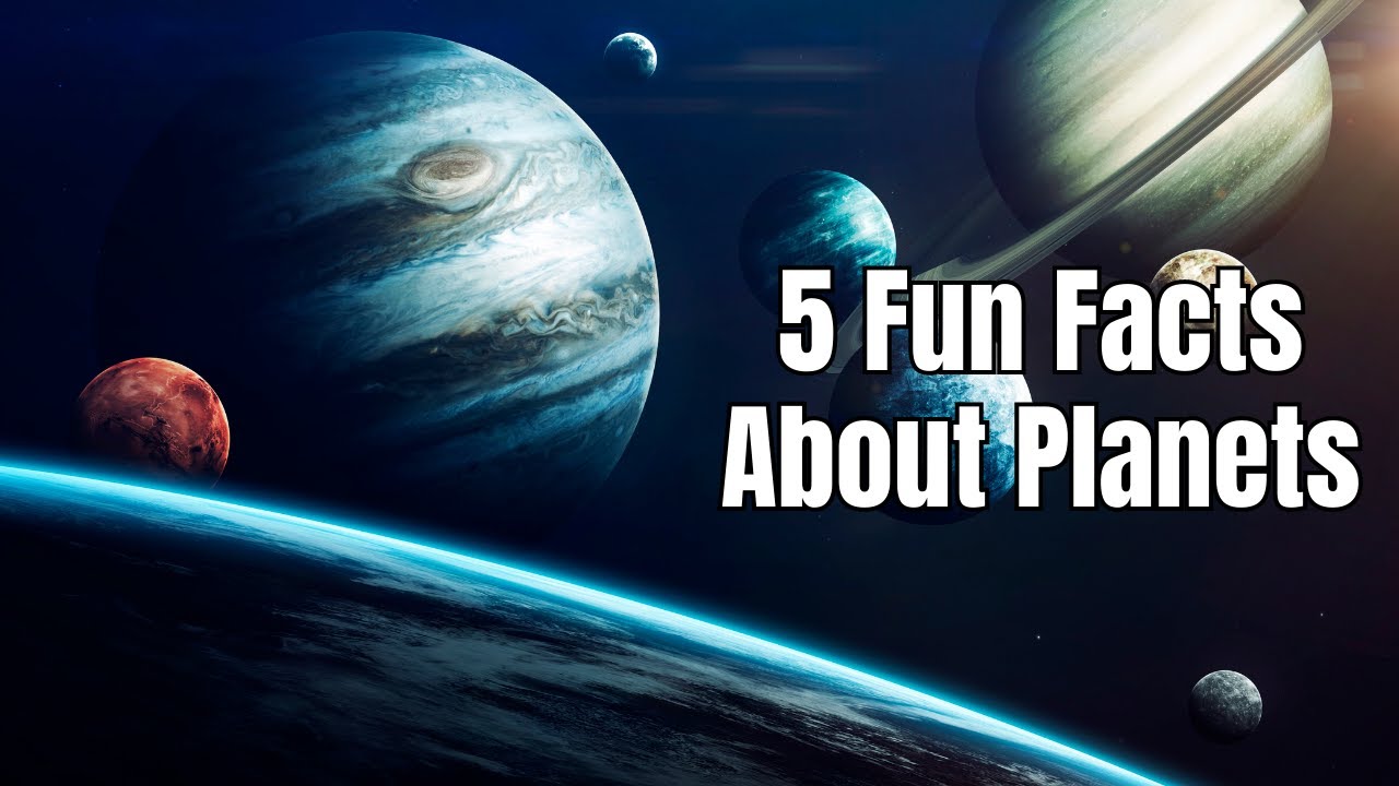 5 Fun Facts About Planets YouTube 5-fun-facts-about-planets-youtube