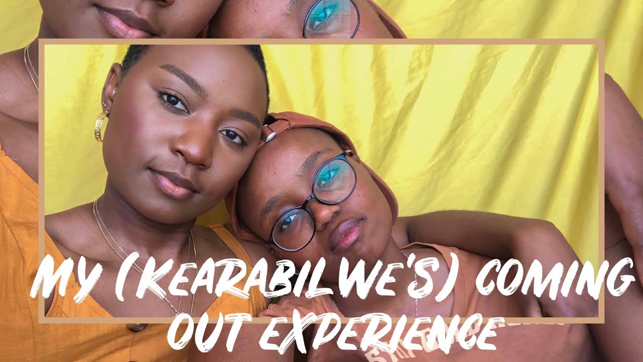 MY (KEARABILWE'S) COMING OUT EXPERIENCE | South African YouTubers | South African Queer Couple ...