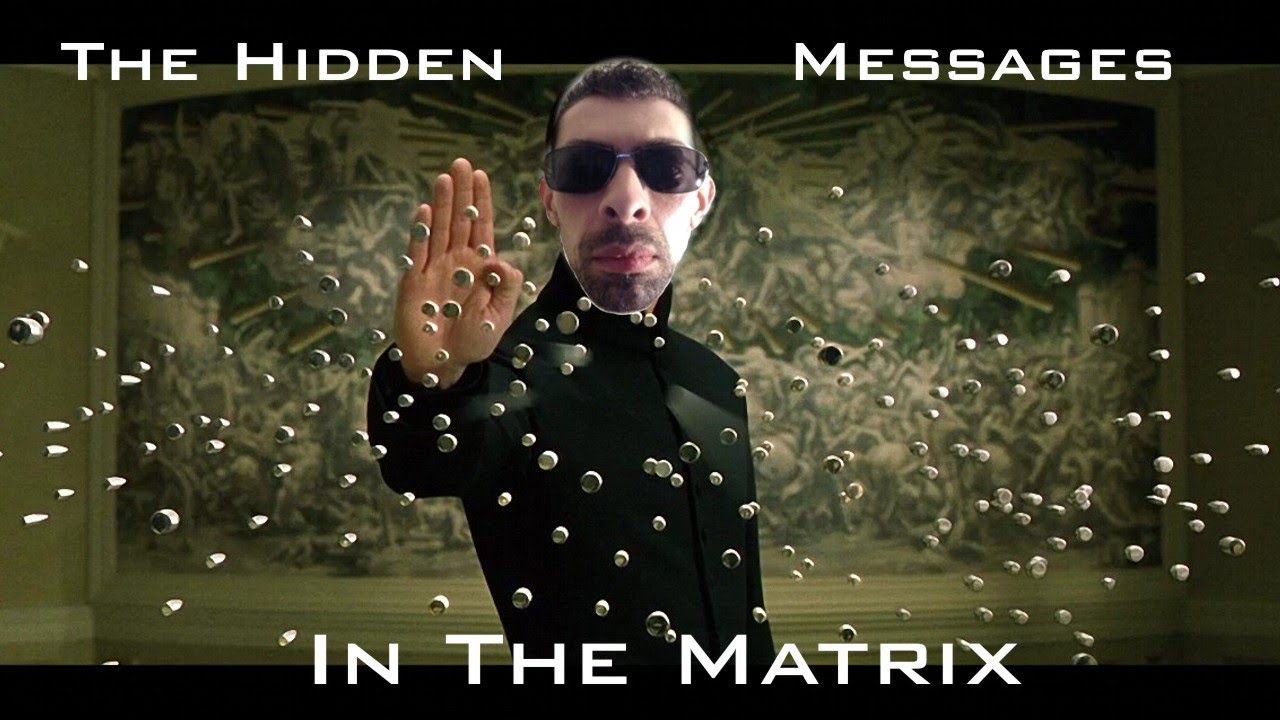 The Hidden Messages in The Matrix - YouTube