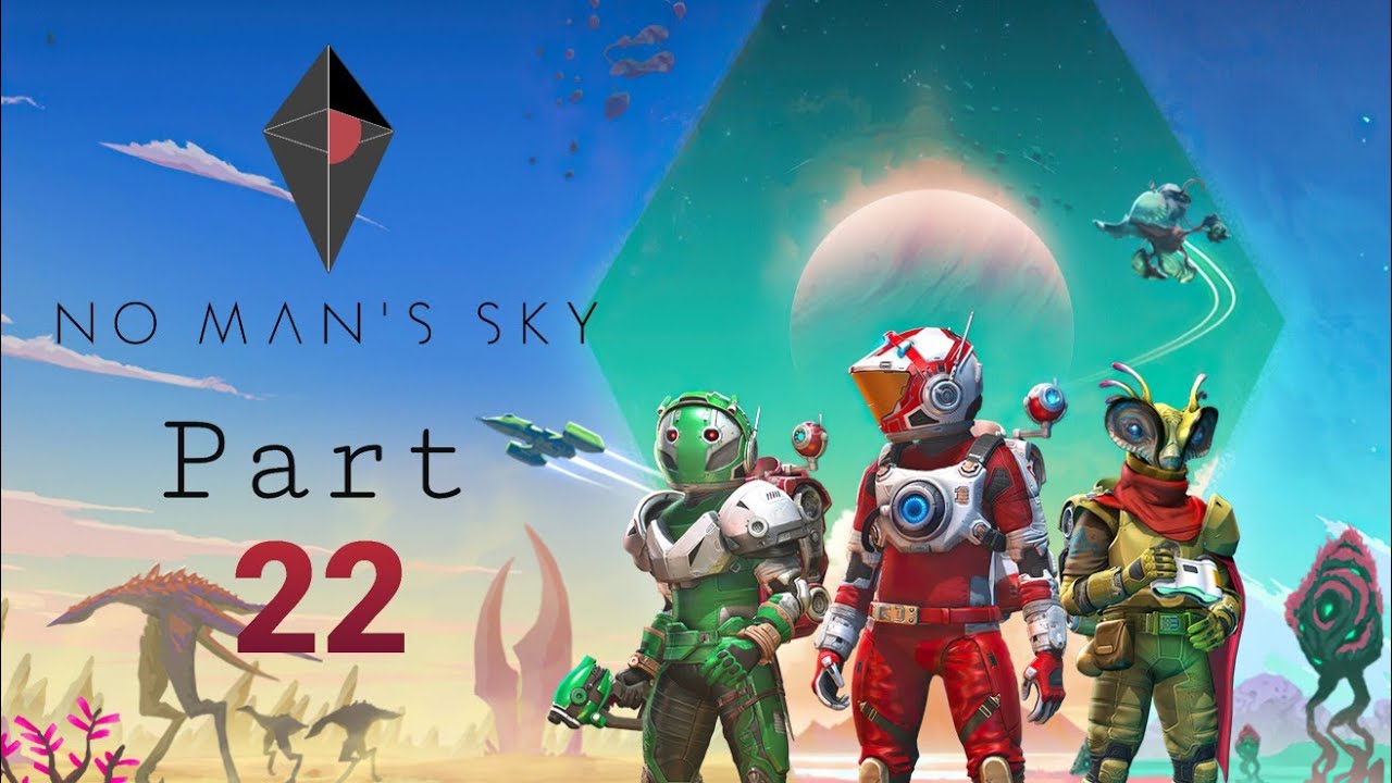 No Man's Sky: (Part 22) Base Sweet Base - YouTube