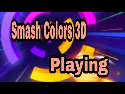 Smash Colors 3D Playing | Game Player SSK | - YouTube