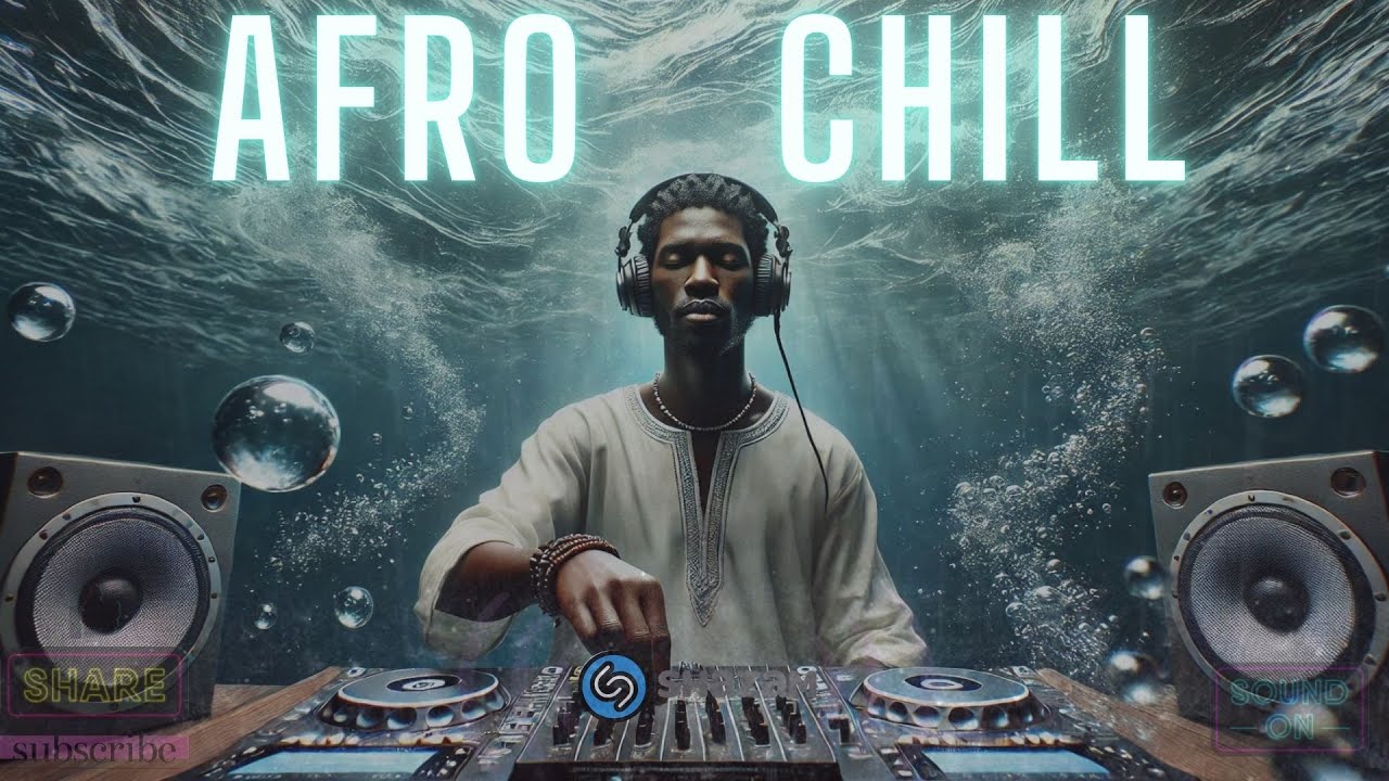 🌊Afro Chill Mix - Chill Afrobeats To Focus, Study - YouTube