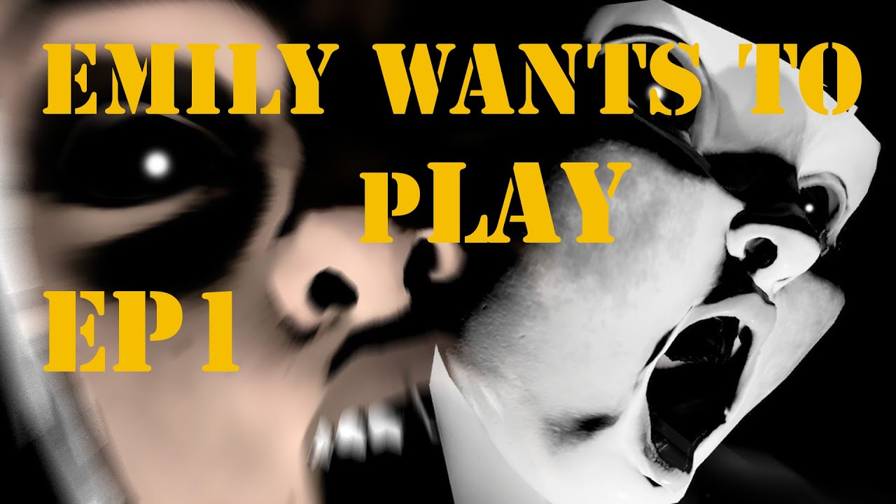Emily Wants To Play/EP1 - YouTube