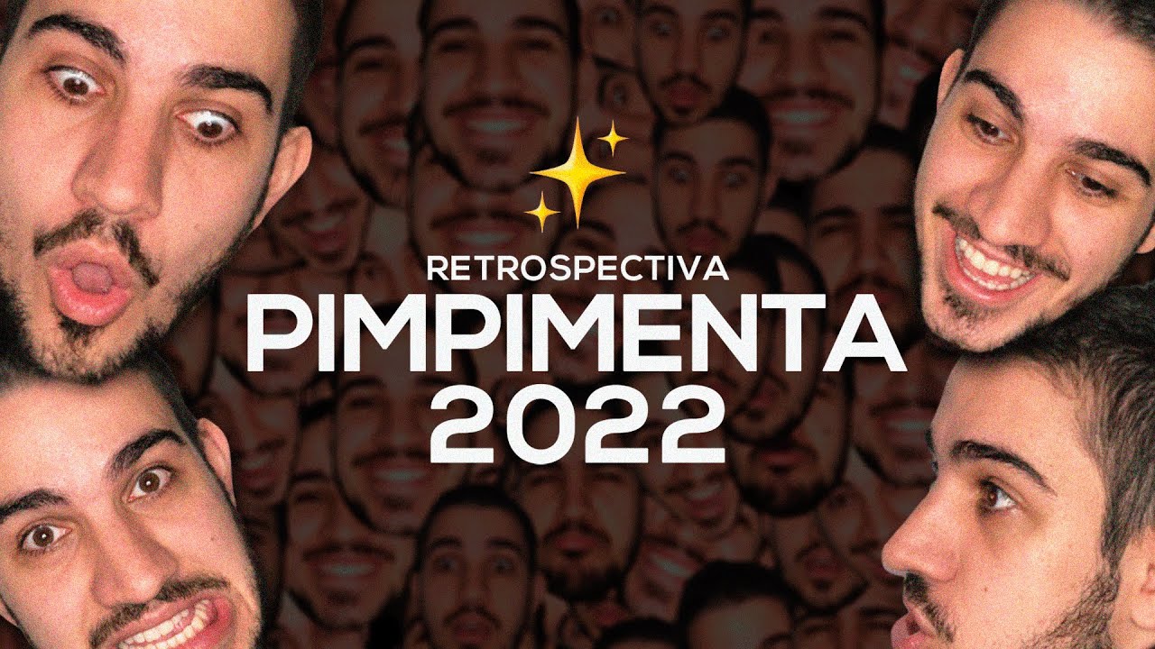 OS MELHORES MOMENTO DE 2022 DO PIMPIMENTA *Retrospectiva - YouTube