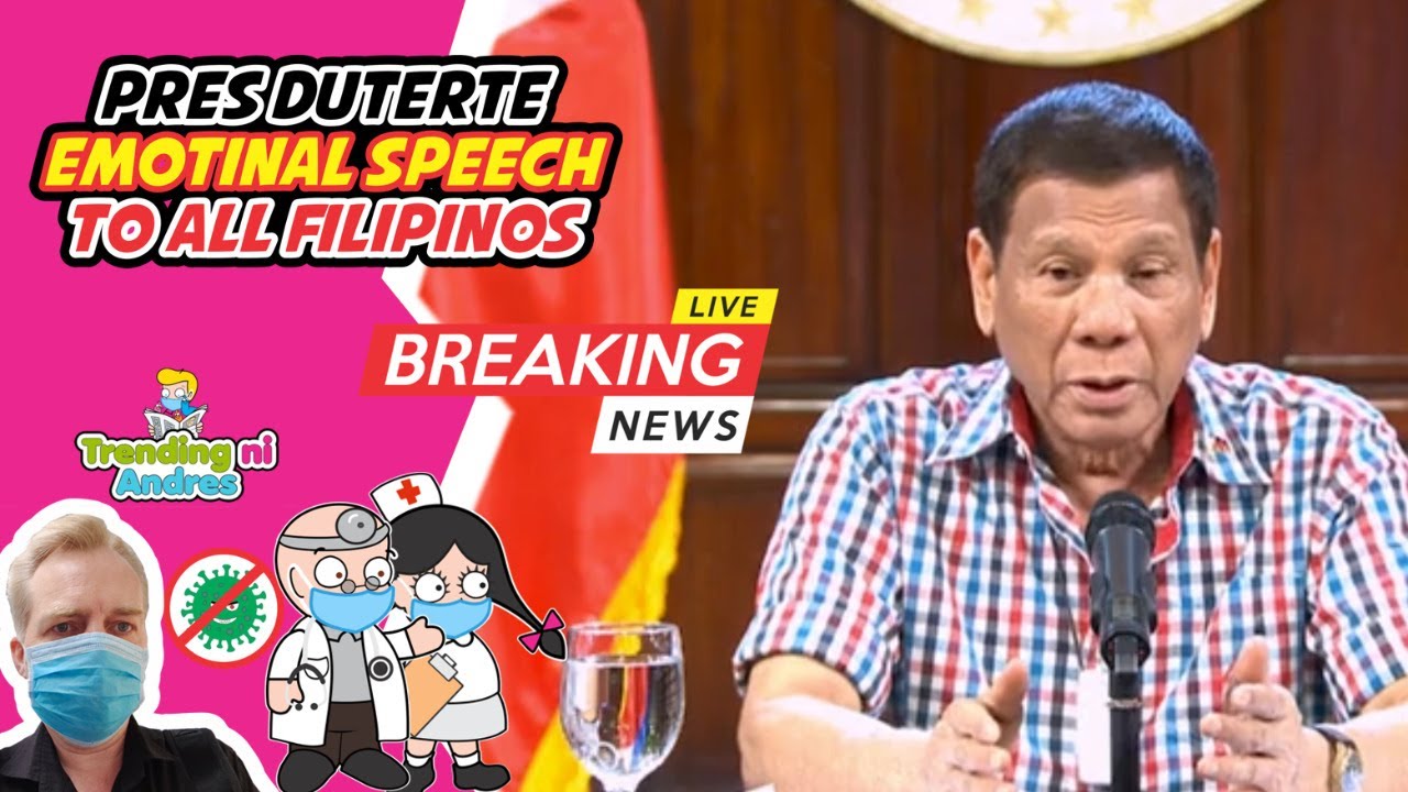 President Duterte Emotinal Speech to all Filipinos today April 16 - YouTube