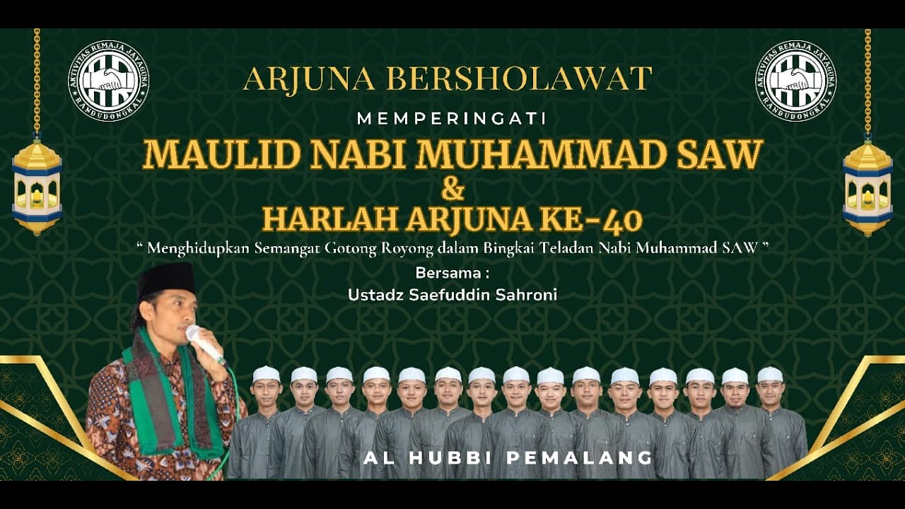 [LIVE] - PERINGATAN MAULID NABI MUHAMMAD SAW & HARLAH ARJUNA KE 40 ...