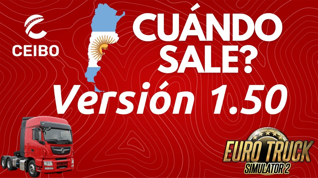 NOTICIA sobre el MAPA CEIBO de ARGENTINA - ETS2 1.50 - YouTube