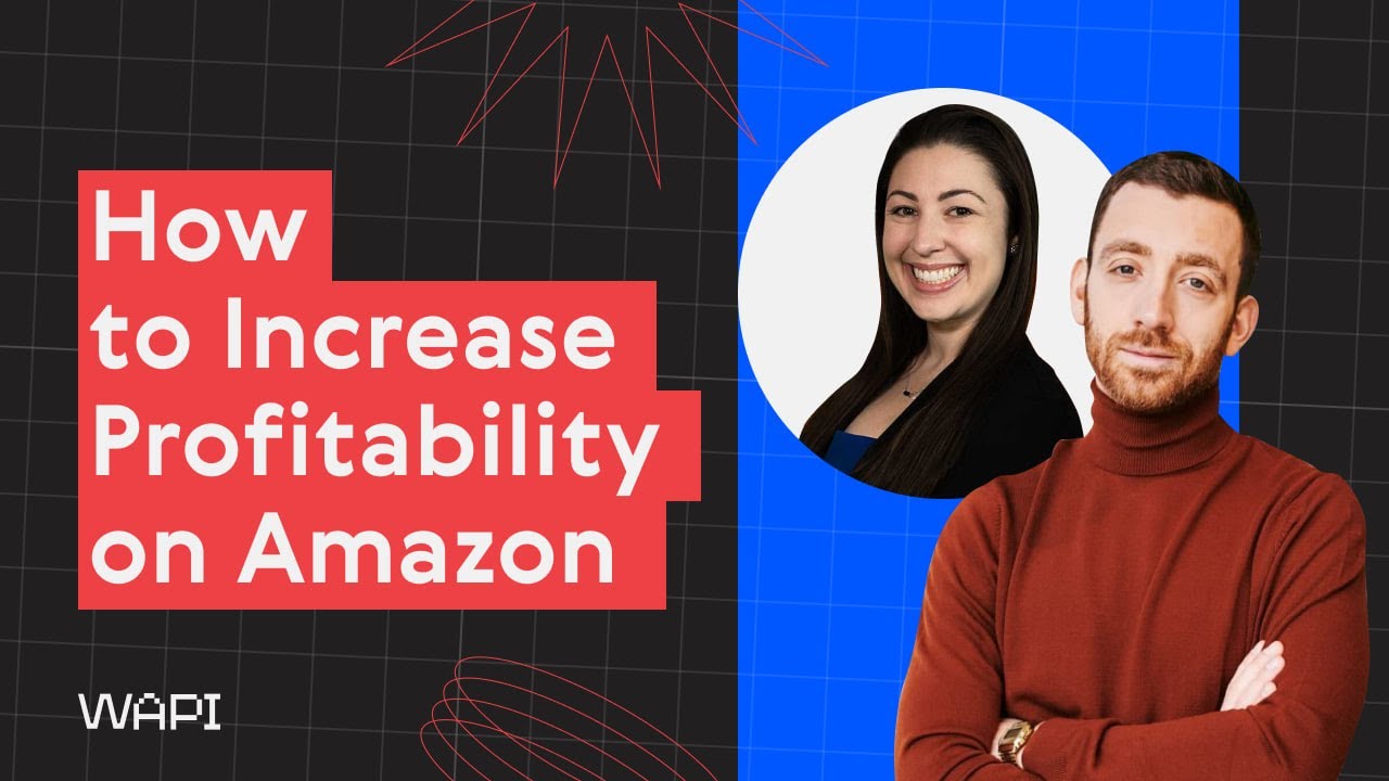 HOW TO INCREASE PROFITABILITY ON AMAZON | Lisa Kinskey | WAPI - YouTube