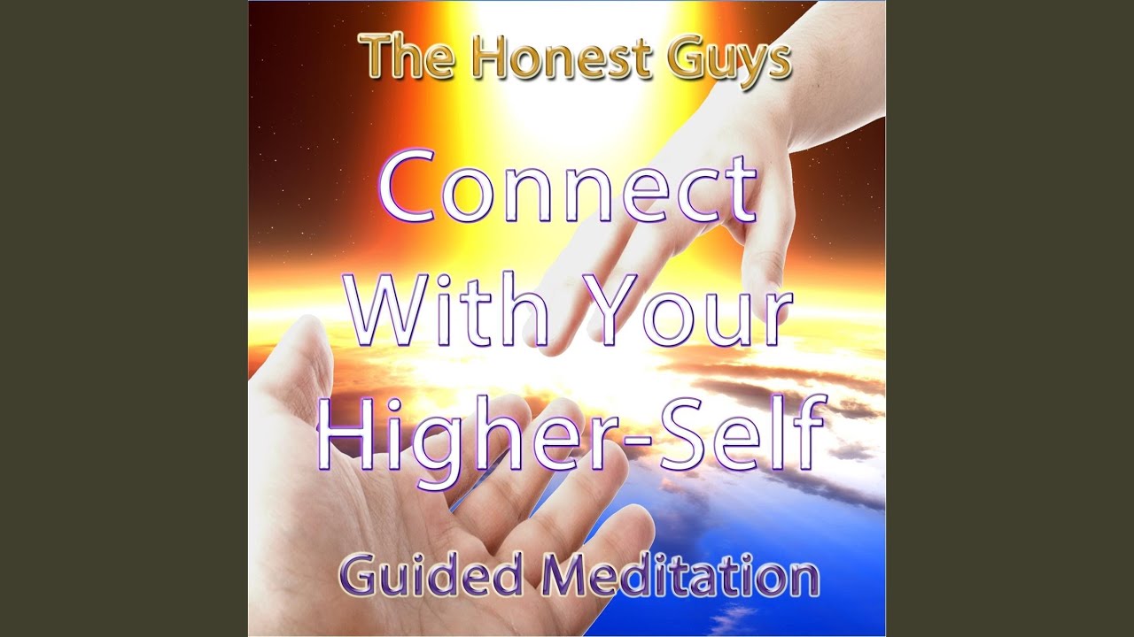 Connect With Your Higher-Self. Guided Meditation - YouTube