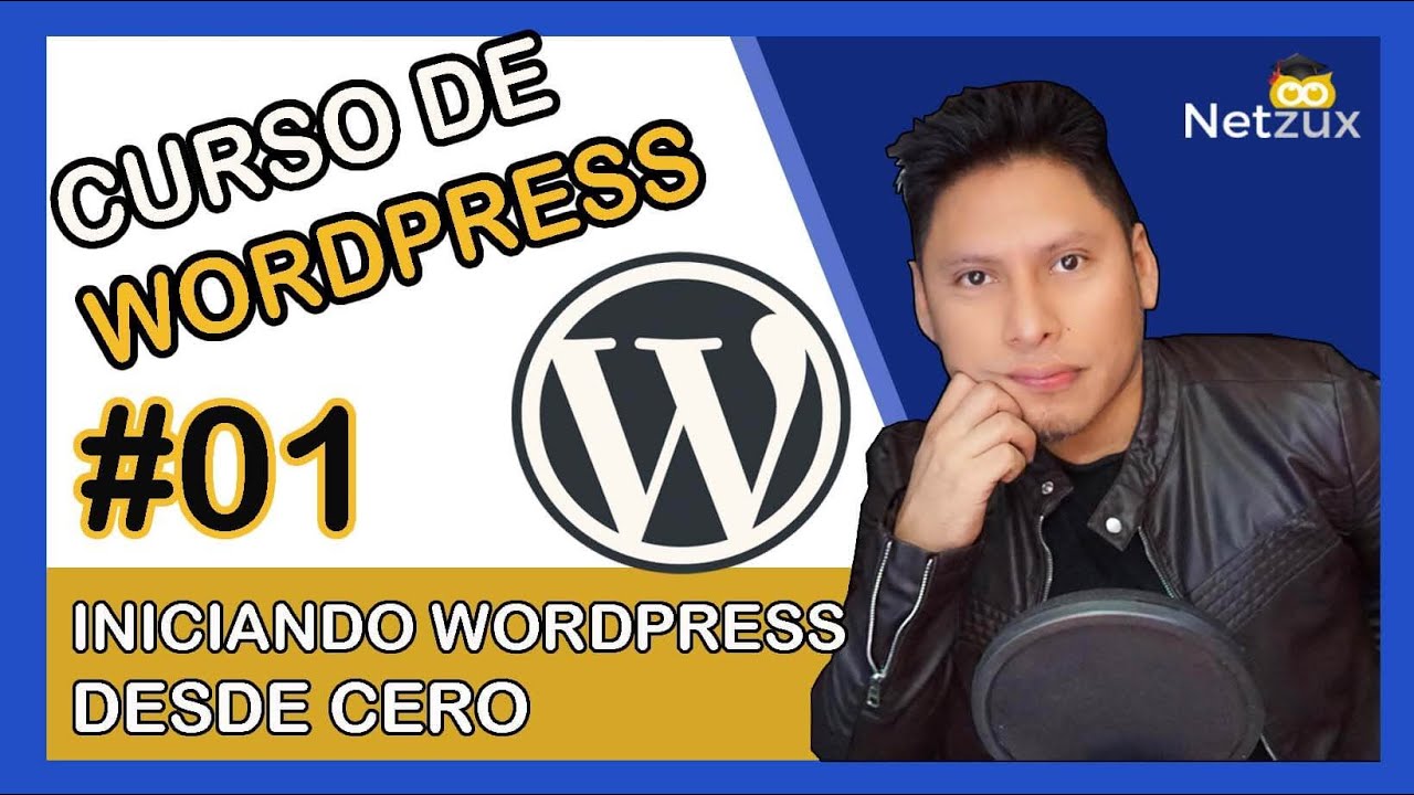 🥇 Curso de WordPress desde Cero Tutorial de WordPress 【VIDEO 01】 - YouTube