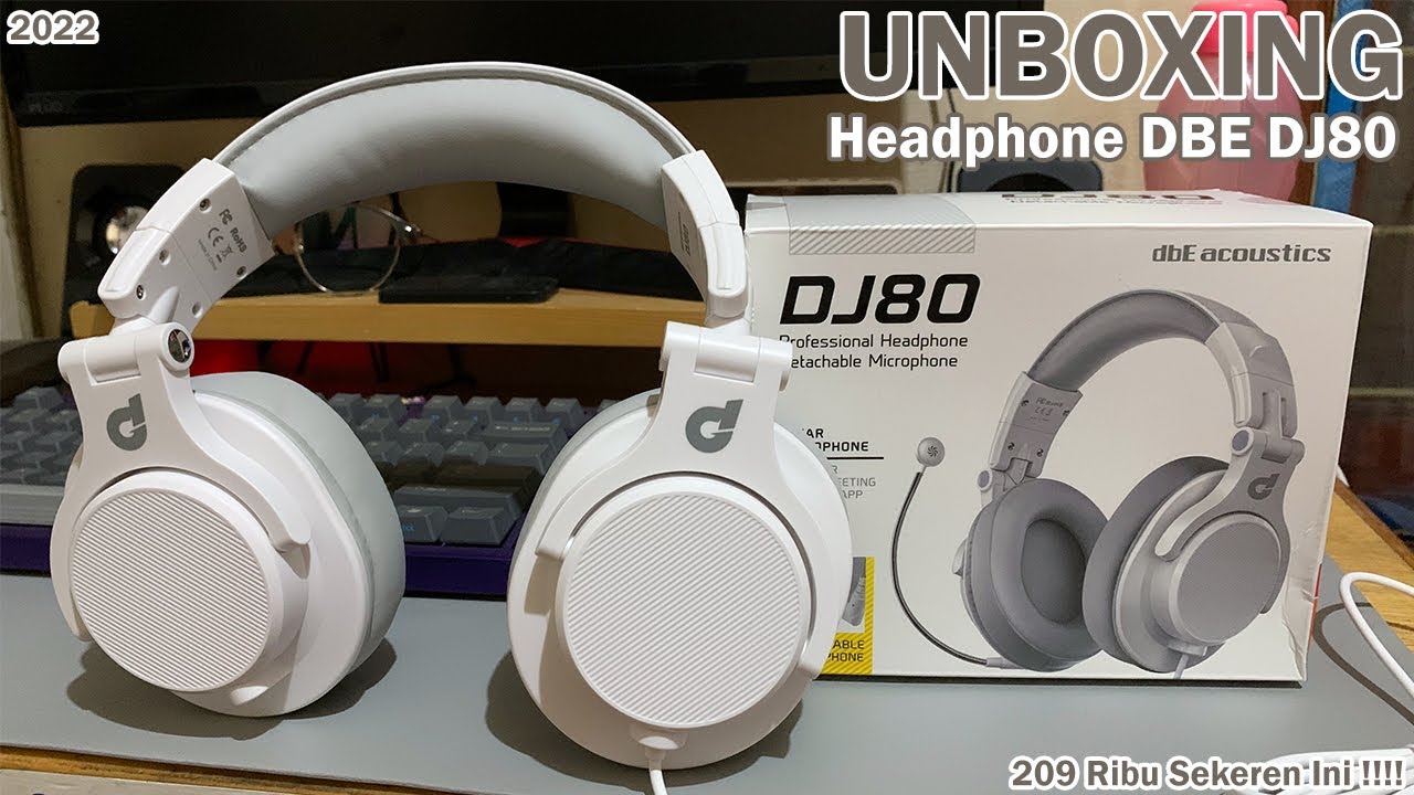 Headphone Terbaik Diharga 200Ribu!! | Unboxing dbe DJ80 di Tahun 2022 ...