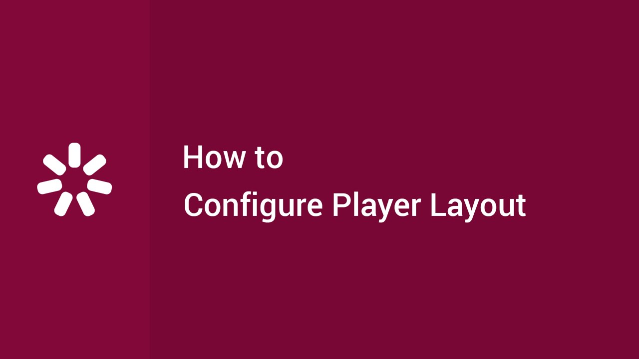 How to Configure the Player Layout - YouTube