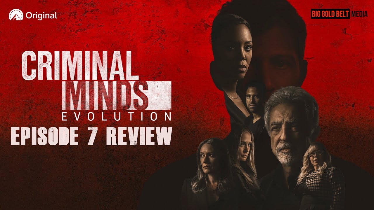 Criminal Minds: Evolution Episode 7 Review - "What Doesn't Kill Us..." | Paramount+ - YouTube
