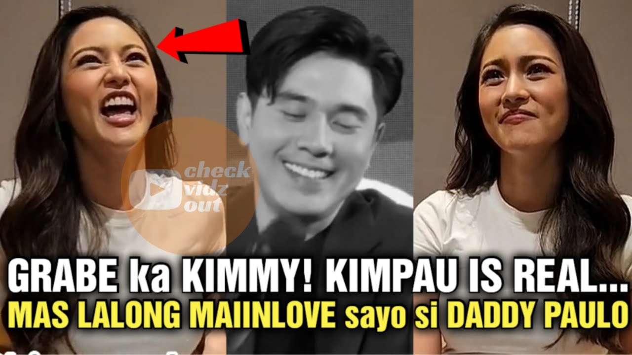 GRABE KA KIM CHIU MAS LALONG MAIINLOVE SAYO SI DADDY PAULO NIYAN EH! KIMPAU IS REAL - YouTube