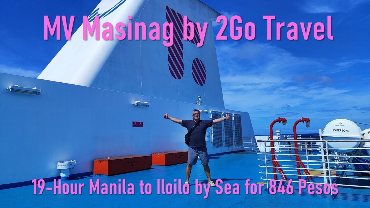 MV Masinag by 2Go Travel. 19-Hour Sea Travel from Manila to Iloilo for ...
