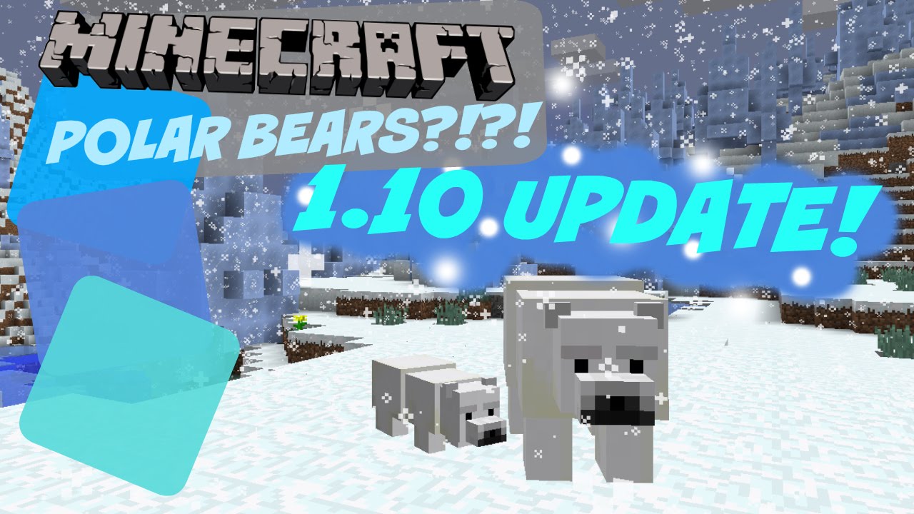 Minecraft 1.10 Update! - NEW POLAR BEAR MOB! - YouTube