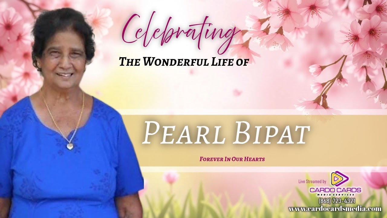 Celebrating the Life of: Pearl Bipat - YouTube