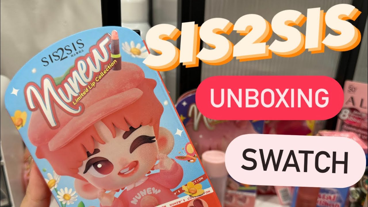SIS2SIS NUNEW limited Lip Collection Unboxing P1 - YouTube